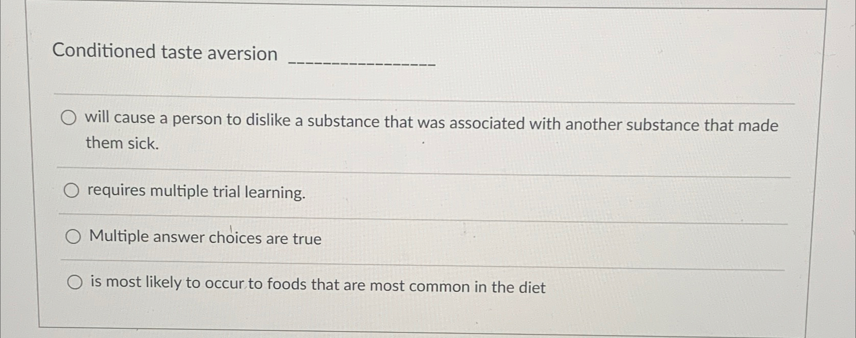 Solved Conditioned taste aversion q,q,will cause a person to | Chegg.com