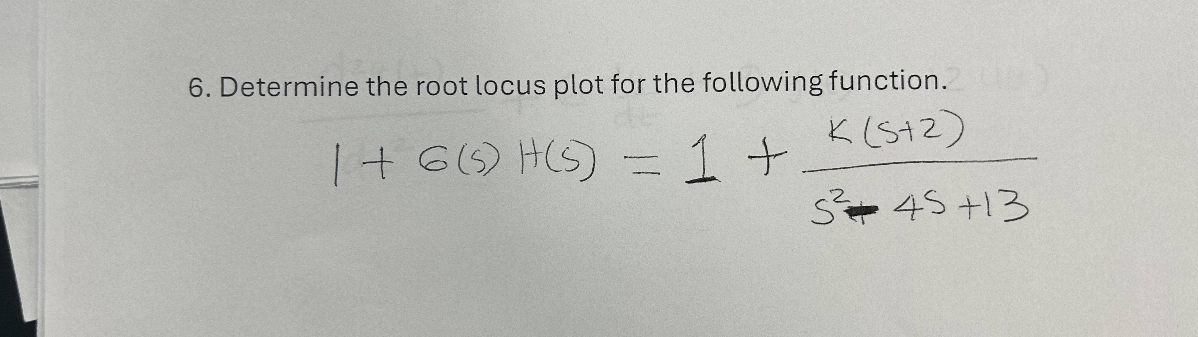 Solved Determine the root locus plot for the following | Chegg.com