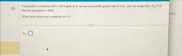 Solved A population numbering 543 in 2018 grew at an annual | Chegg.com