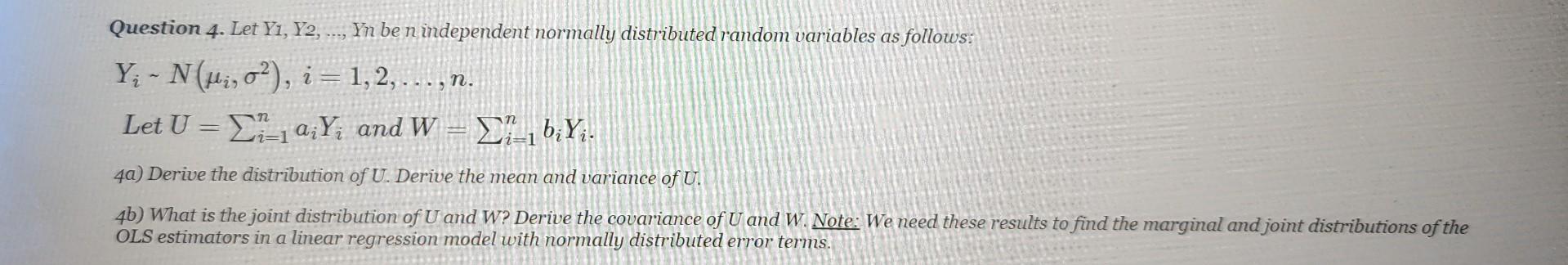 Solved Question 4. Let Y1,Y2,…, Yn be n independent normally | Chegg.com