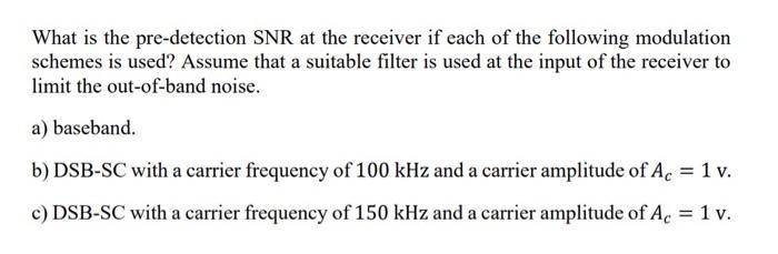 Solved 3) Consider a message signal with a bandwidth of | Chegg.com
