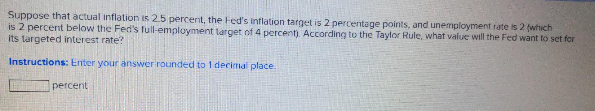 Solved Suppose that actual inflation is 2.5 percent, the | Chegg.com