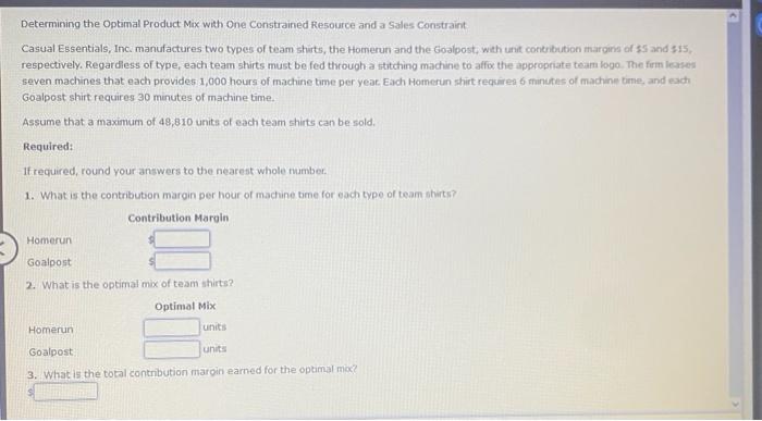 Solved Determining the optimal Product Mix with One | Chegg.com