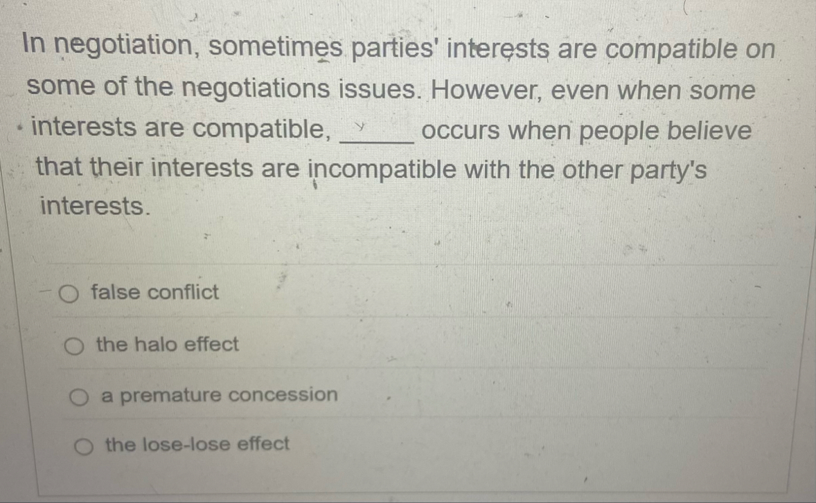 Solved In negotiation, sometimes parties' interests are | Chegg.com