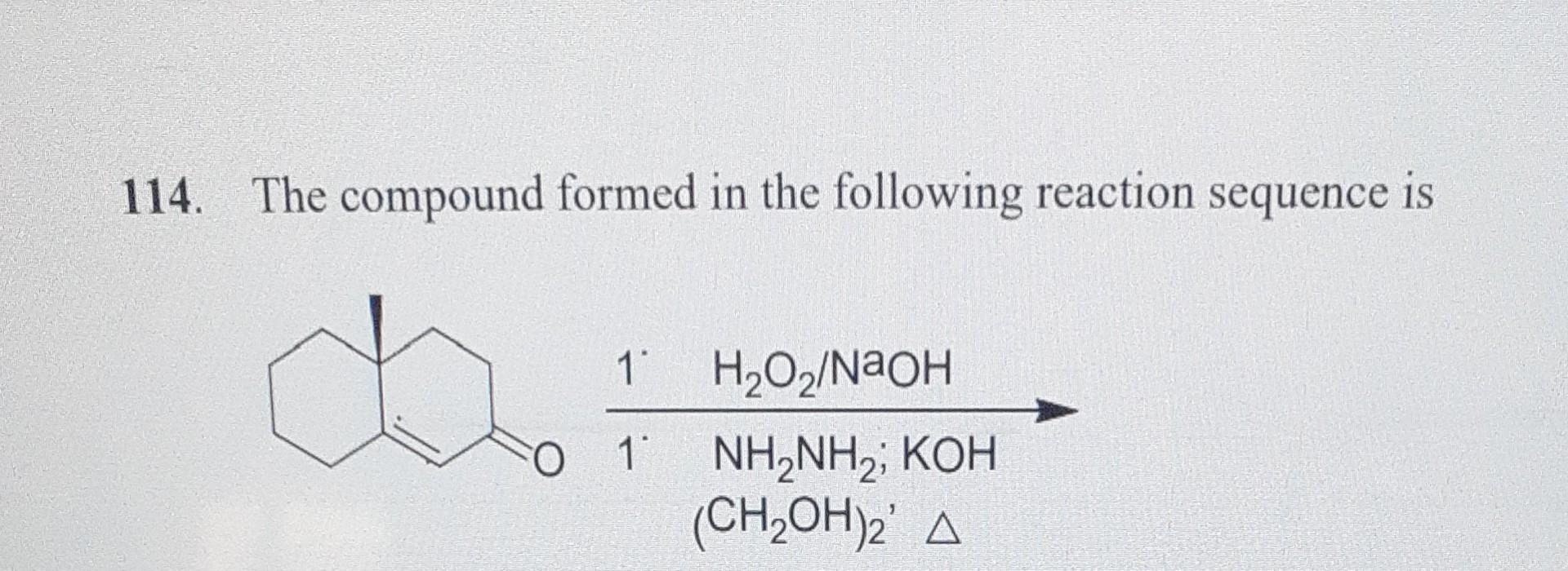 Solved 114. The compound formed in the following reaction | Chegg.com