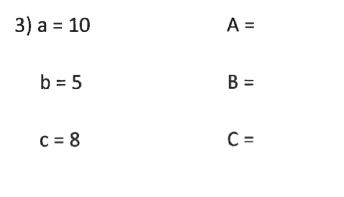 Solved find missing angles a=10,A=b=5,B=c=8,C= | Chegg.com