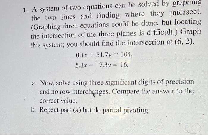 Solved 1. A system of two equations can be solved by | Chegg.com
