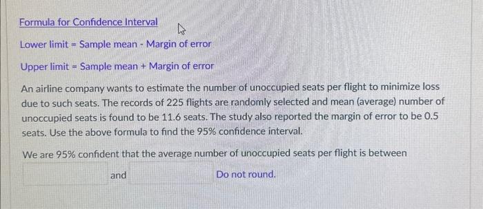 Solved Formula for Confidence Interval Lower limit = Sample | Chegg.com