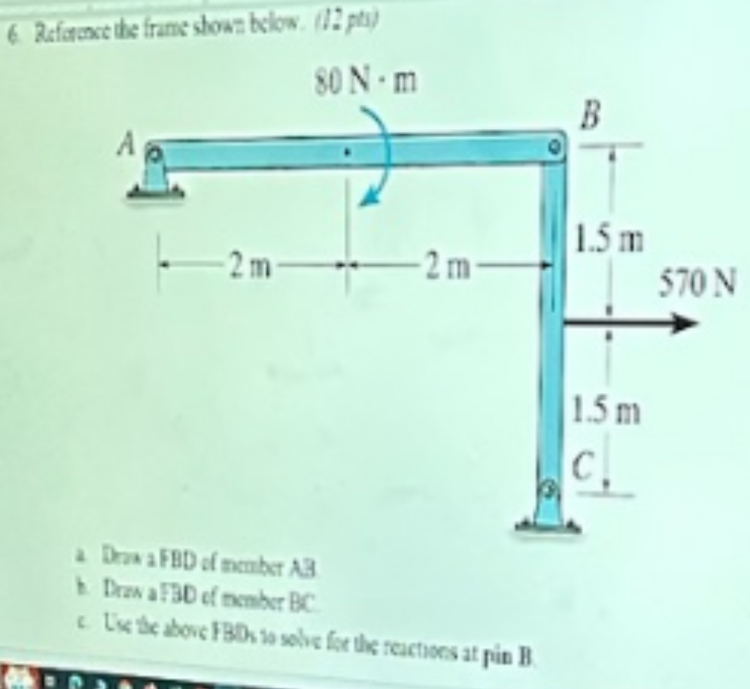 Solved Draw a FBD of member AB ﻿Draw a FBD of member BCUse | Chegg.com