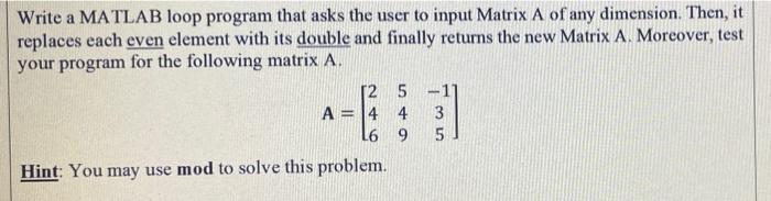 Solved Using A For Loop Write A Matlab Program To Compute