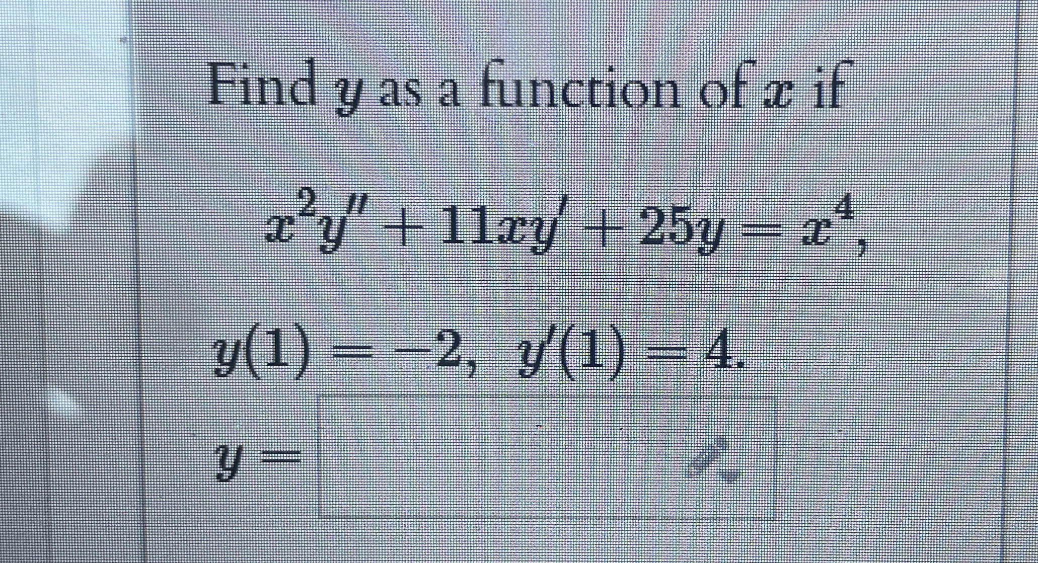 Solved Find y ﻿as a function of x | Chegg.com