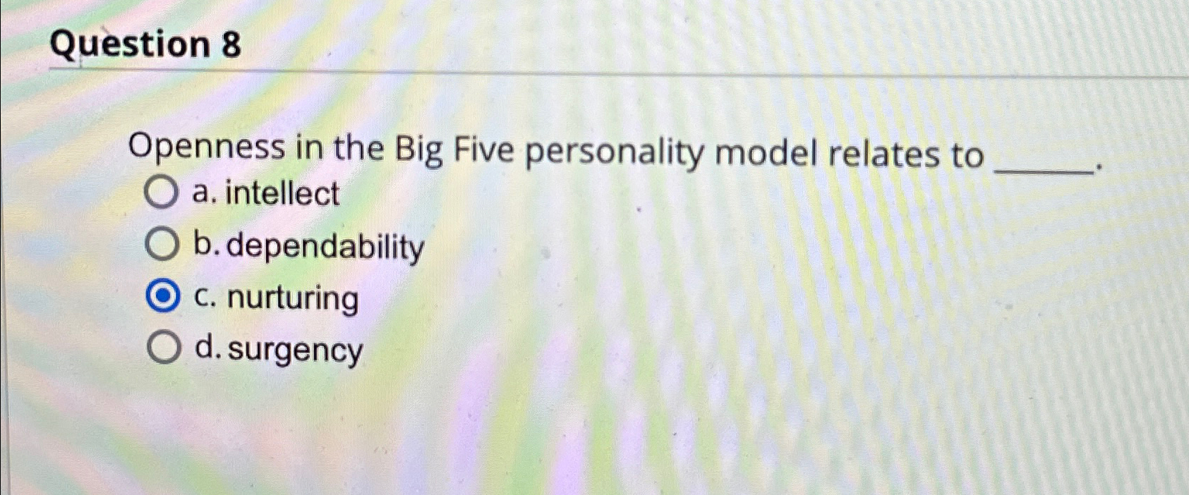 Solved Question 8Openness in the Big Five personality model | Chegg.com
