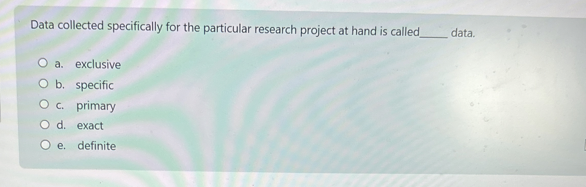 Solved Data collected specifically for the particular | Chegg.com