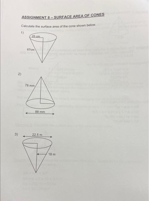 Solved ASSIGNMENT 8 - SURFACE AREA OF CONES Calculate the | Chegg.com