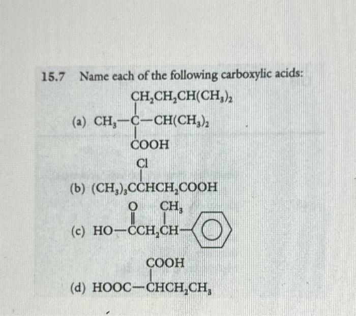 Solved 15.7 Name each of the following carboxylic acids: (a) | Chegg.com