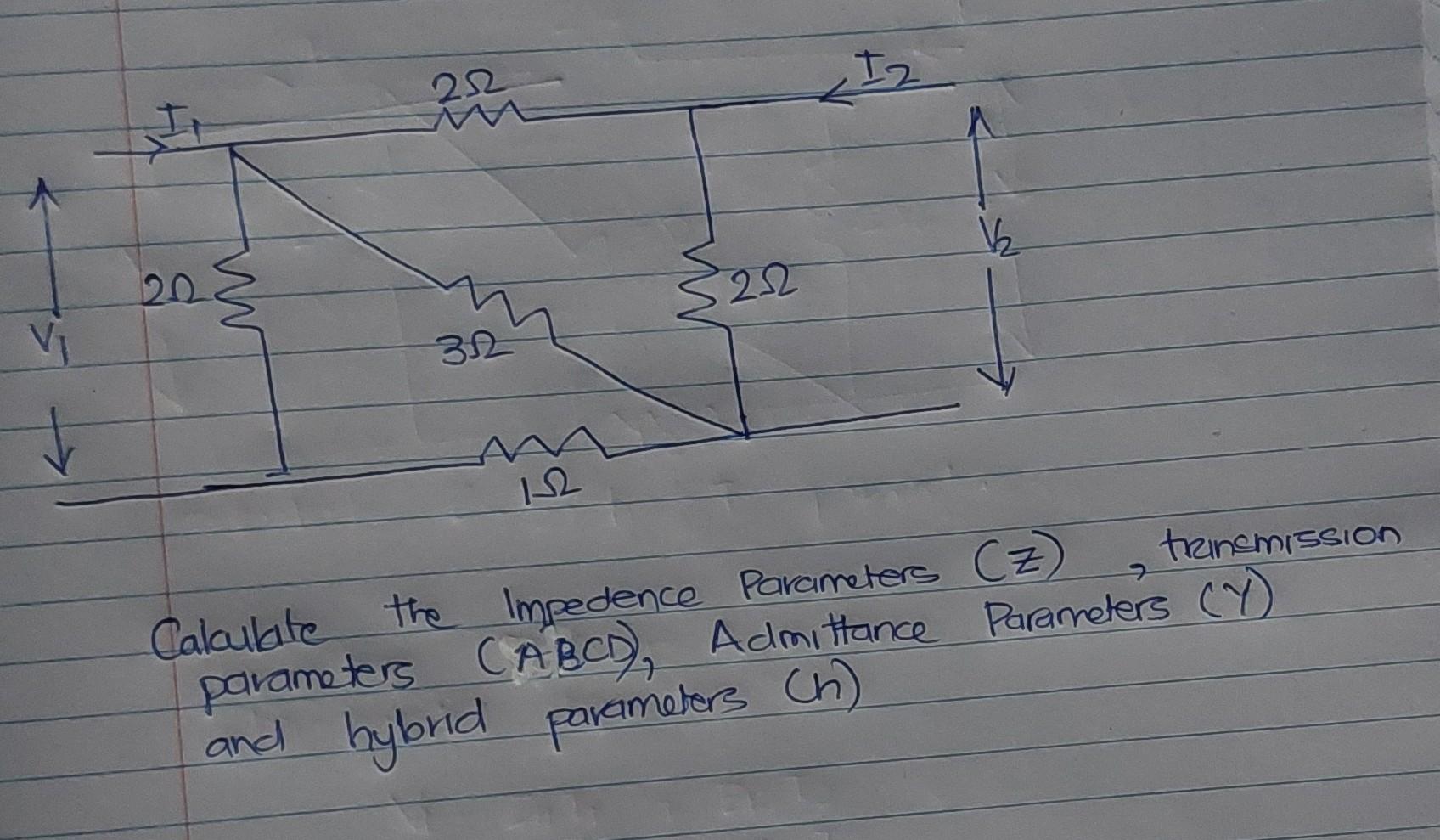Solved Calculate the Z parameters, Y parameters, H | Chegg.com