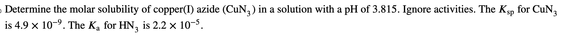 Solved Determine the molar solubility of copper(I) ﻿azide | Chegg.com