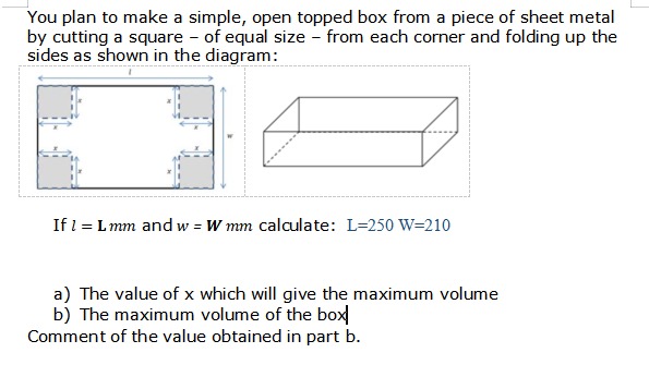 Solved You plan to make a simple, open topped box from a | Chegg.com