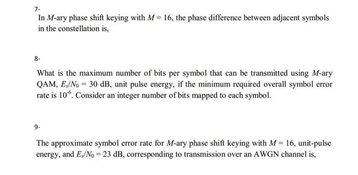 Solved 7- In M-ary phase shift keying with M= 16, the phase | Chegg.com