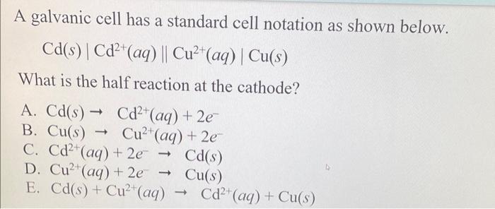 Solved A galvanic cell has a standard cell notation as shown | Chegg.com