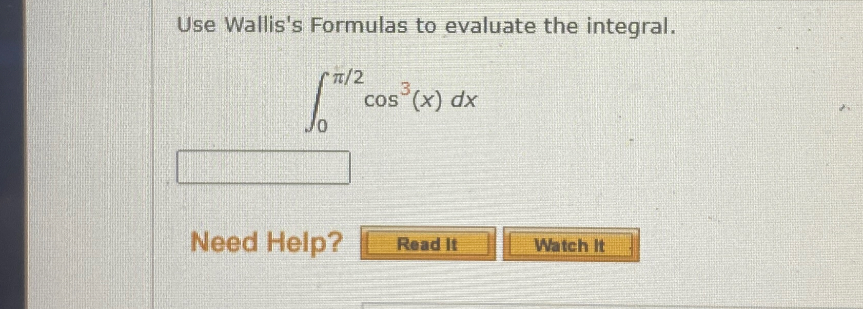 Solved Use Wallis's Formulas to evaluate the | Chegg.com