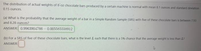 Solved The distribution of actual weights of 8-oz chocolate | Chegg.com