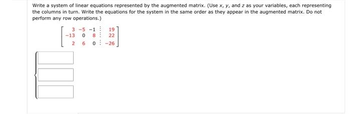 Solved Write a system of linear equations represented by the | Chegg.com