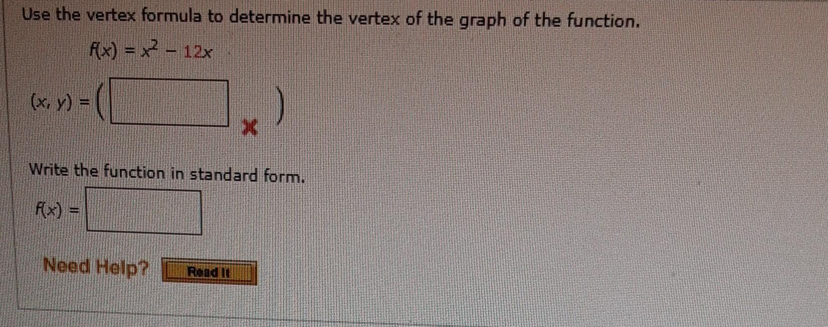 Solved Use the vertex formula to determine the vertex of the | Chegg.com