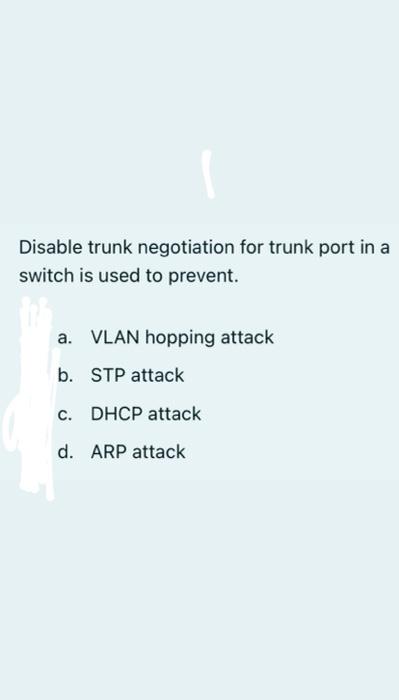 Solved Disable trunk negotiation for trunk port in a switch | Chegg.com