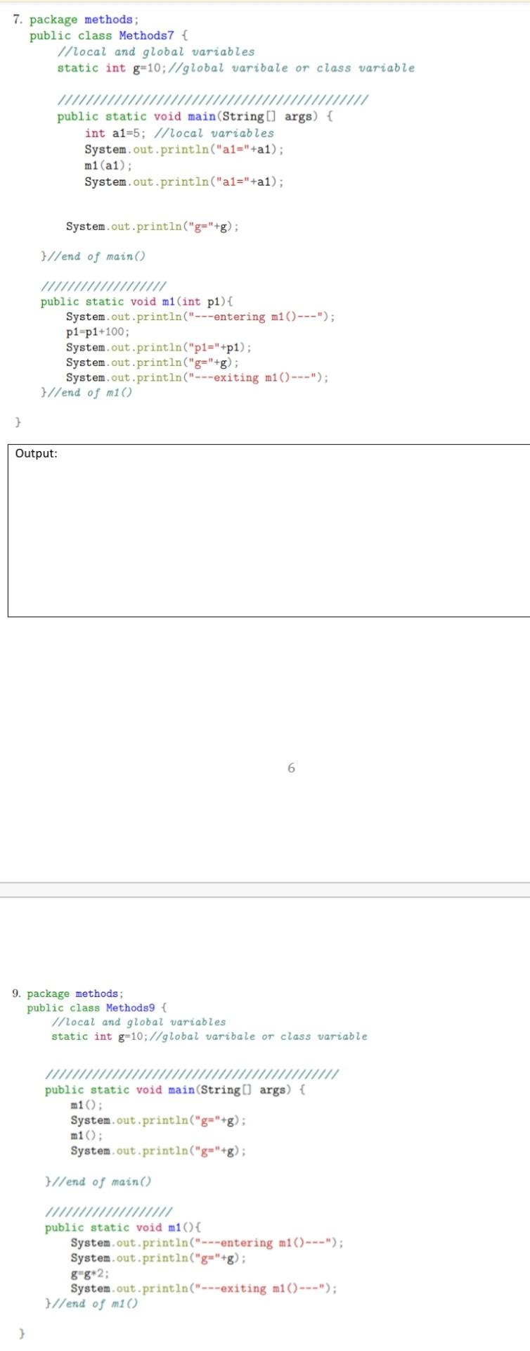 Solved 7. package methods; public class Methods7 { //local | Chegg.com
