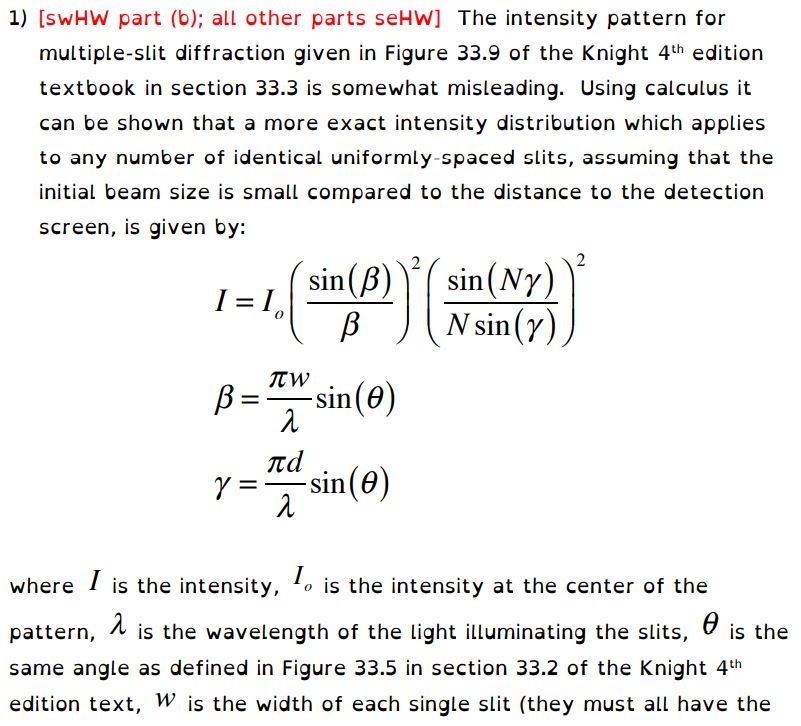 Solved The intensity pattern for multiple-slit diffraction | Chegg.com