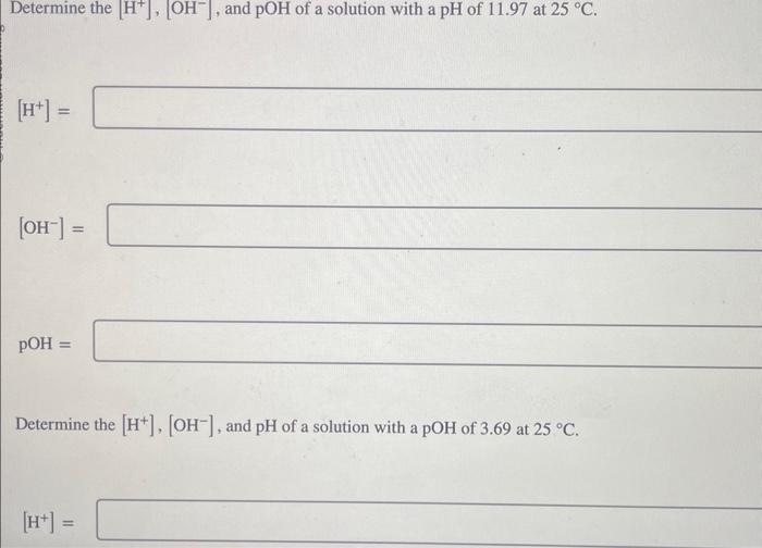Solved Determine the [OH−],pH, and pOH of a solution with a | Chegg.com