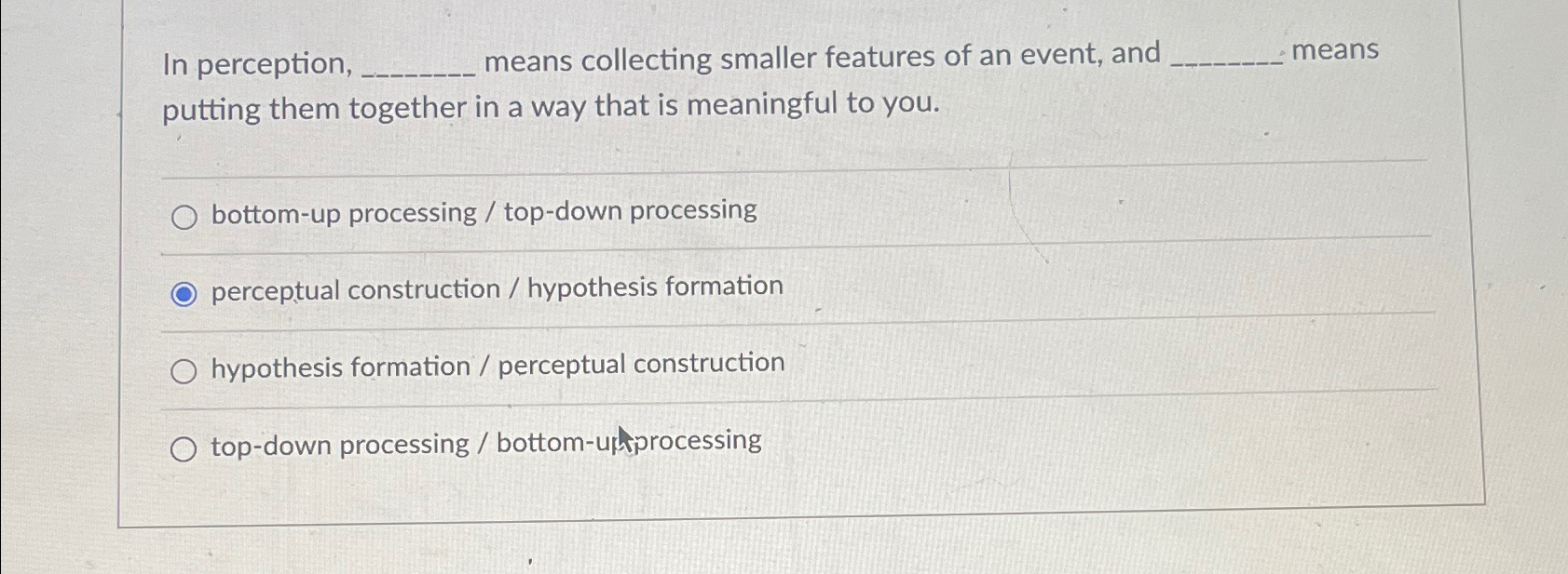 Solved In perception, means collecting smaller features of | Chegg.com