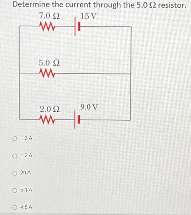 Solved Determine the current through the 5.0 Ω resistor. 15V | Chegg.com