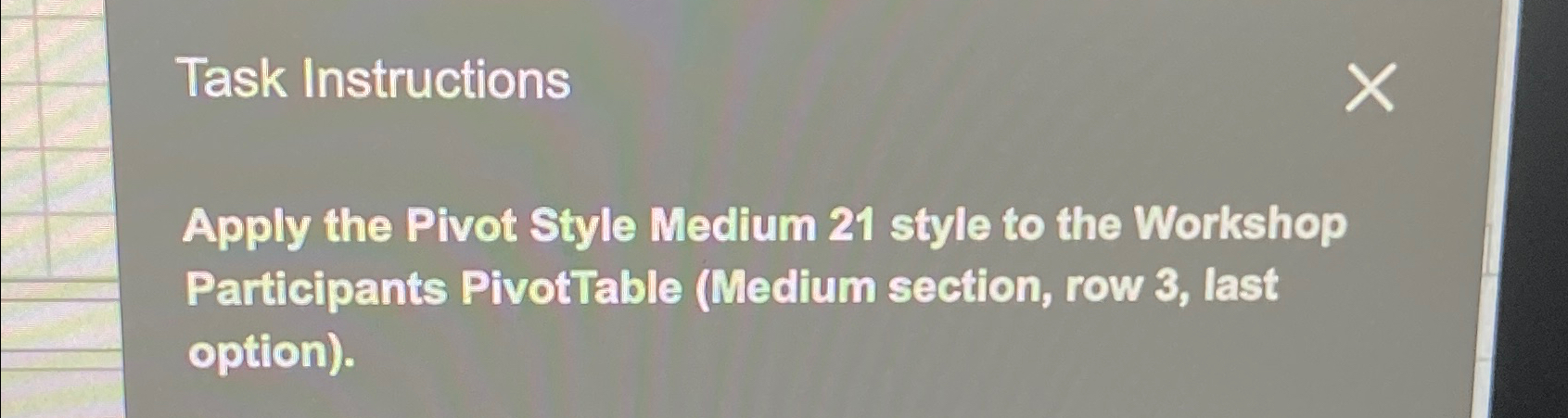 Solved Task InstructionsApply the Pivot Style Medium 21 | Chegg.com Solved Task InstructionsApply the Pivot Style Medium 21 | Chegg.com
