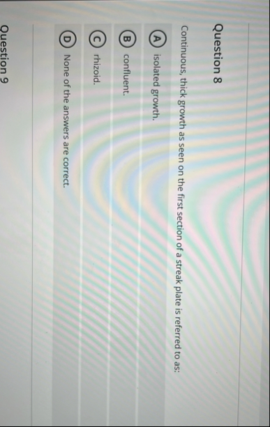 Solved Question 8Continuous, thick growth as seen on the | Chegg.com