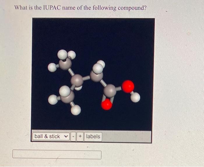 Solved What is the IUPAC name of the following compound? | Chegg.com