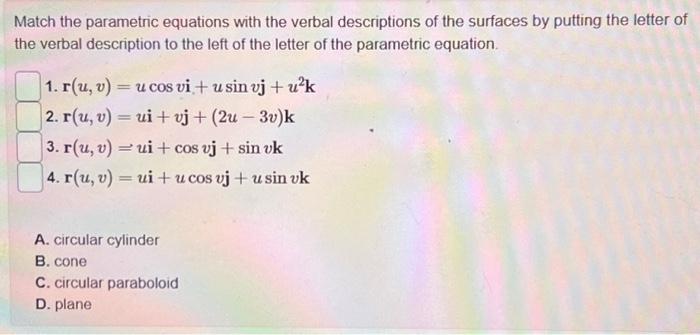 Solved Match the parametric equations with the verbal | Chegg.com