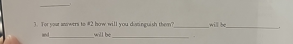 For your answers to #2 ﻿how will you distinguish | Chegg.com