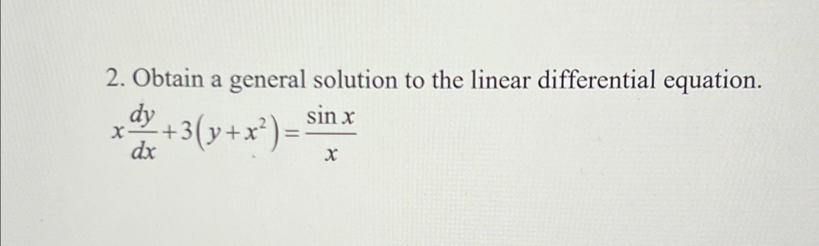 Solved Obtain a general solution to the linear differential | Chegg.com