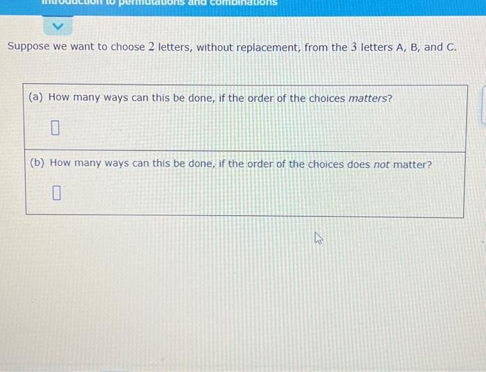 Solved Suppose we want to choose 2 letters, without | Chegg.com