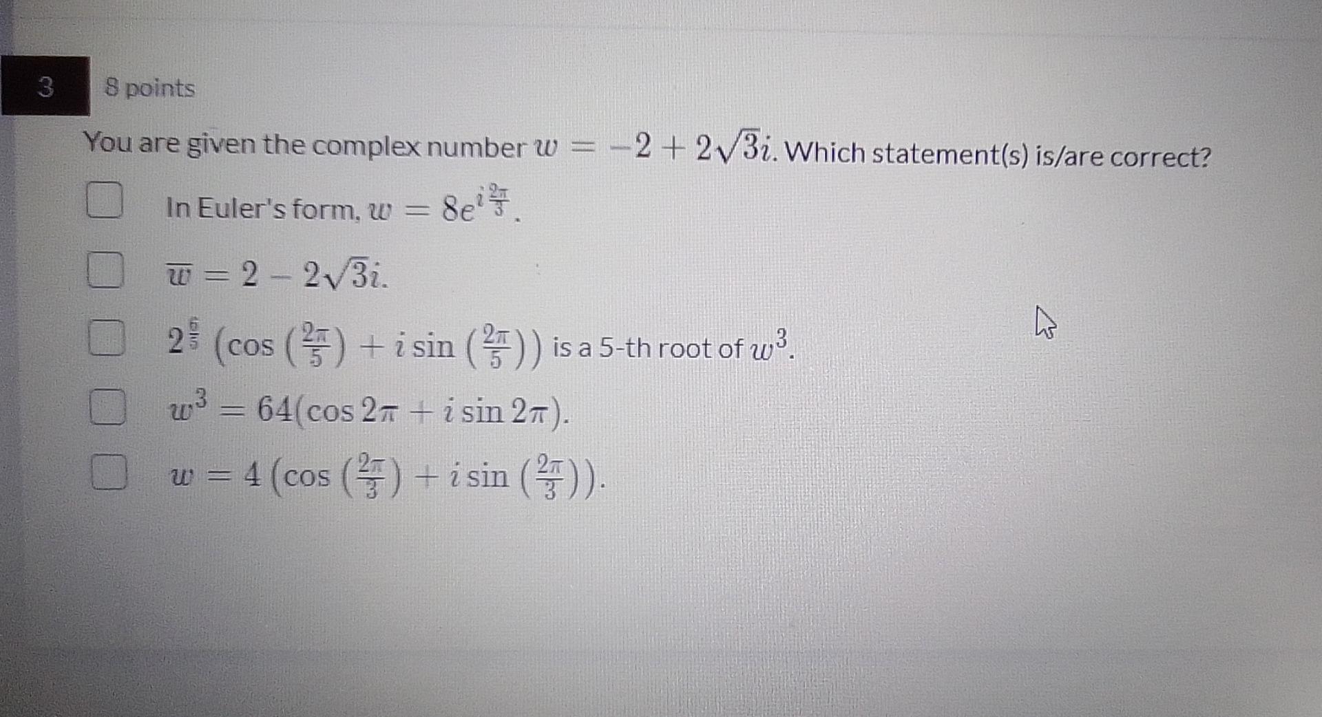 Solved 3 8 points You are given the complex number w = -2 | Chegg.com