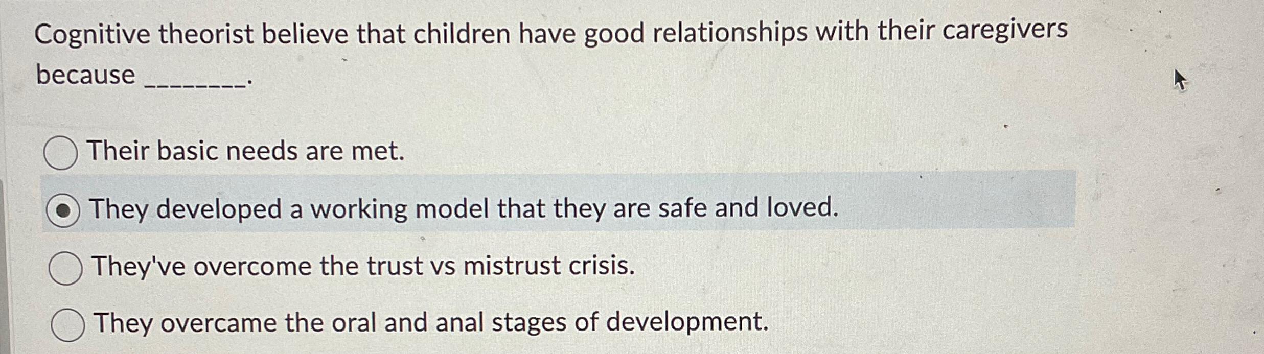 Solved Cognitive theorist believe that children have good | Chegg.com