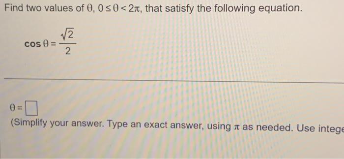 Solved Find two values of θ,0≤θ