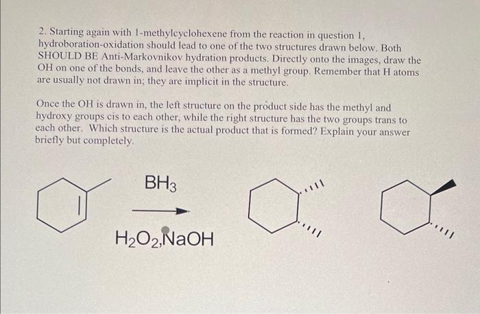 Solved 2. Starting again with 1-methylcyclohexene from the | Chegg.com