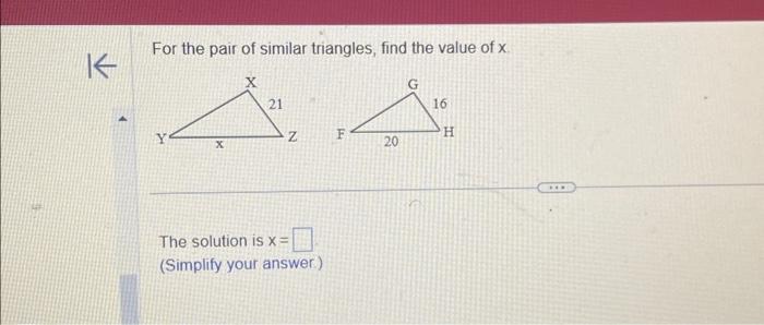 Solved For the pair of similar triangles, find the value of | Chegg.com