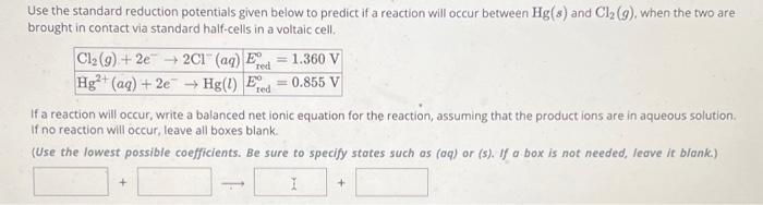 Solved Use the standard reduction potentials given below to | Chegg.com