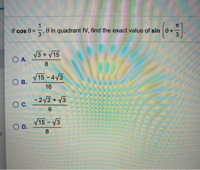 Solved 1 If cos 0 0 in quadrant IV, find the exact value of | Chegg.com