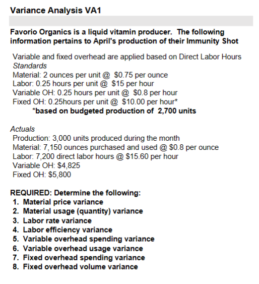 Solved Variance Analysis Favorio Organics is a liquid | Chegg.com