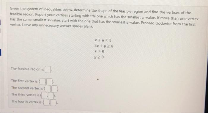 Solved Given the system of inequalities below, determine the | Chegg.com
